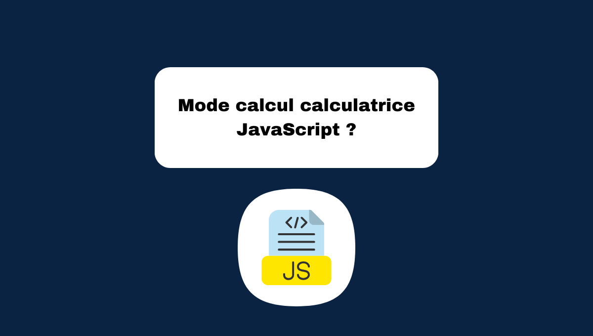 6.3 Calculatrice JavaScript Étape 1 : Mode de Calcul – CodeSpace