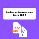 4.5 Couleur et Transparence de Texte en CSS : Guide – CodeSpace