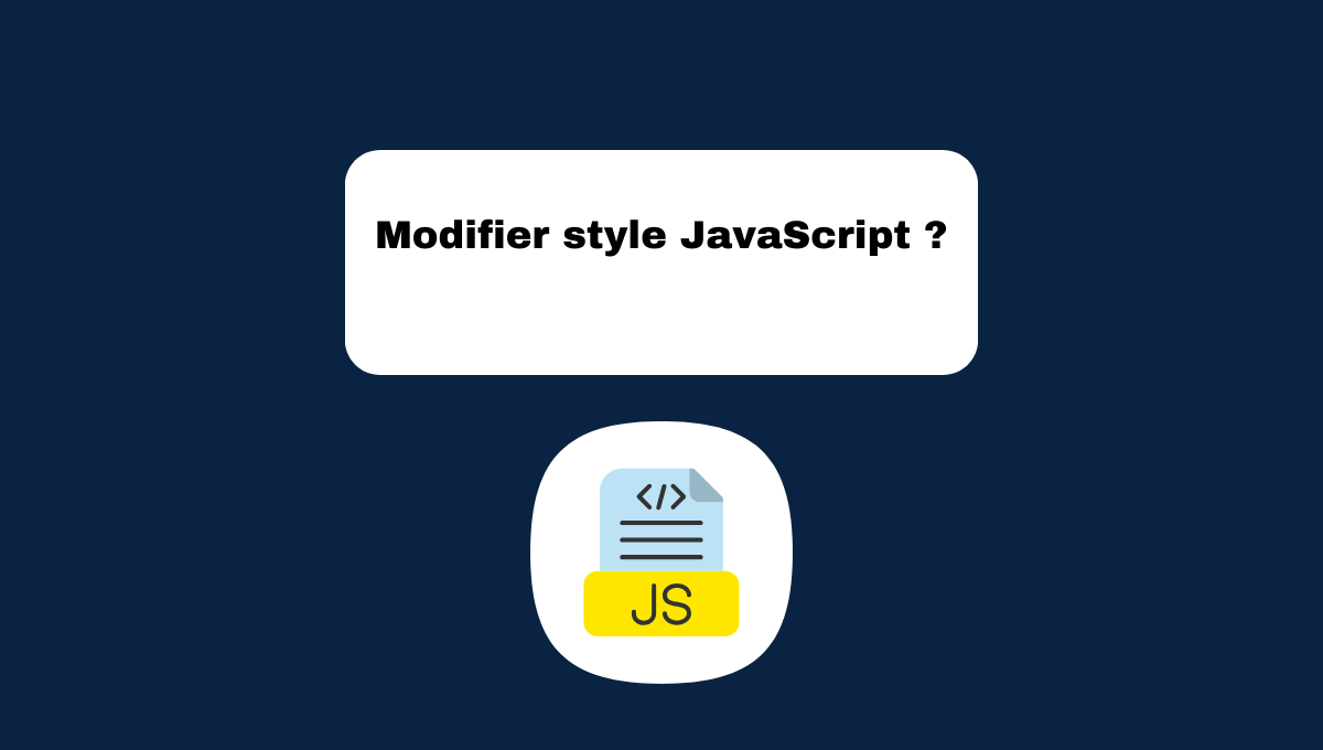 131 Étapes Pour Modifier Style En Javascript Guide Codespace
