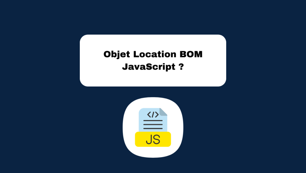 11.6 Objet Location dans le BOM en JavaScript : Guide – CodeSpace
