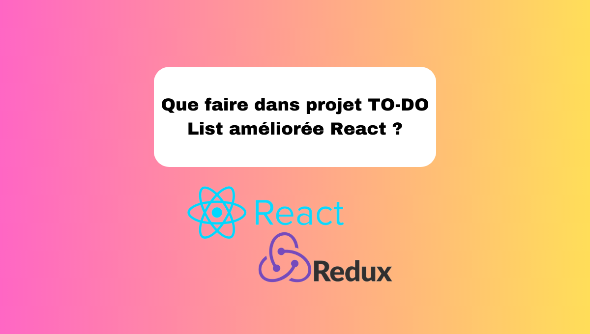 12.1 Projet TO-DO List Améliorée avec React : Plan – CodeSpace