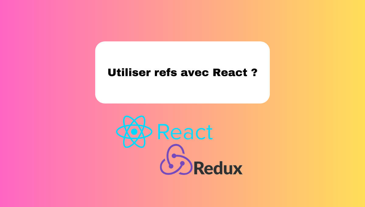 10.3 Utiliser les Refs en React : Tutoriel – CodeSpace